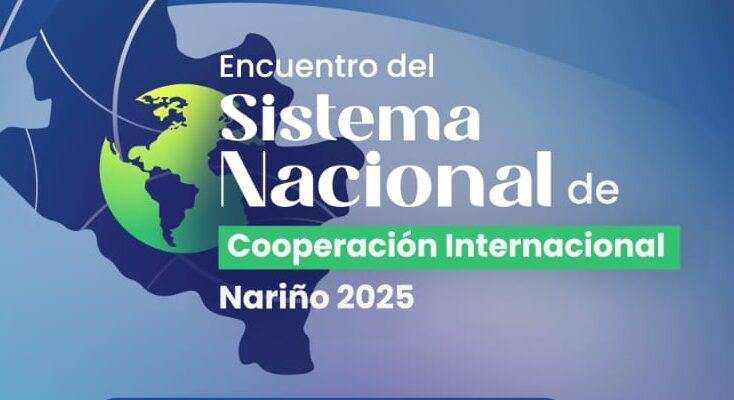 Pasto será sede del Encuentro Nacional de Cooperación Internacional ...